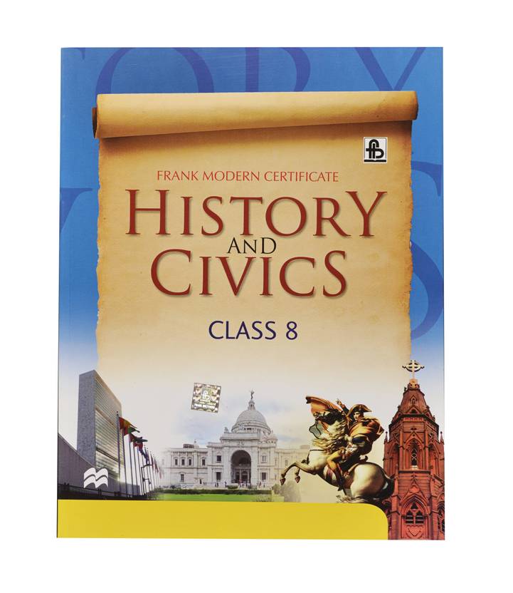 Frank Modern Certificate History and Civics Class-8: Buy Frank Modern ... Frank Modern Certificate History and Civics Class-8: Buy Frank Modern ...