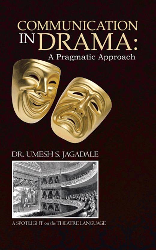 Communication in Drama - A Pragmatic Approach: Buy Communication in ...