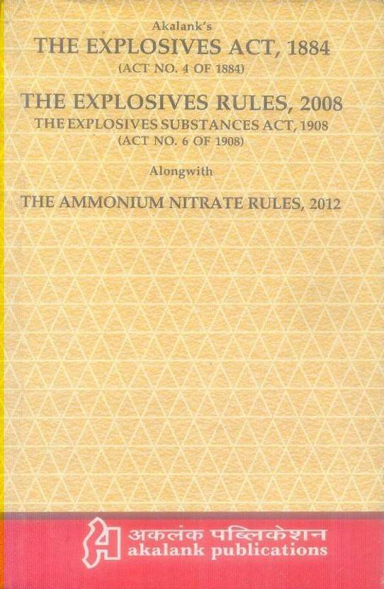 Explosives Act, 1884 and Rules, 2008: Buy Explosives Act, 1884 and ...