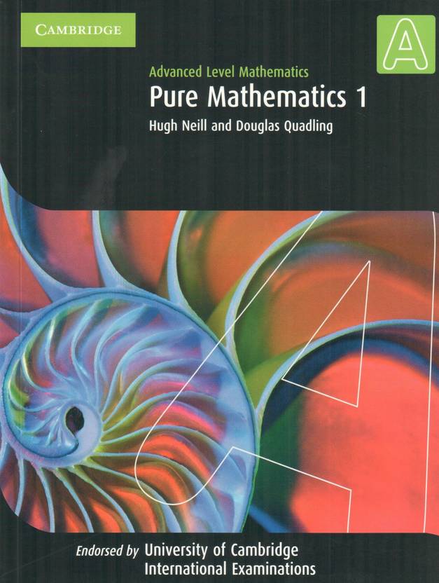 Advanced Level Mathematics Pure Mathematics - 1 by Neill Hugh|author ...