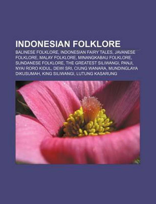 Indonesian folklore: Balinese folklore, Indonesian fairy tales ...