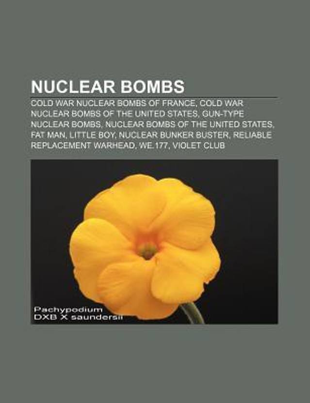 Nuclear Bombs: Fat Man, Tsar Bomba, Nuclear Bunker Buster, We.177 ...