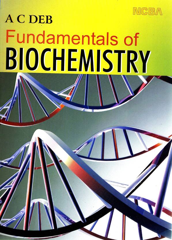 Fundamentals of Biochemistry , A.C. Deb 7th Edition 7th Edition: Buy ...
