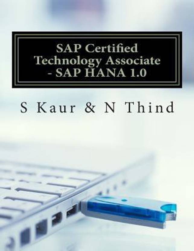 SAP Certified Technology Associate - SAP HANA 1.0: Buy SAP Certified ... SAP Certified Technology Associate - SAP HANA 1.0: Buy SAP Certified ...