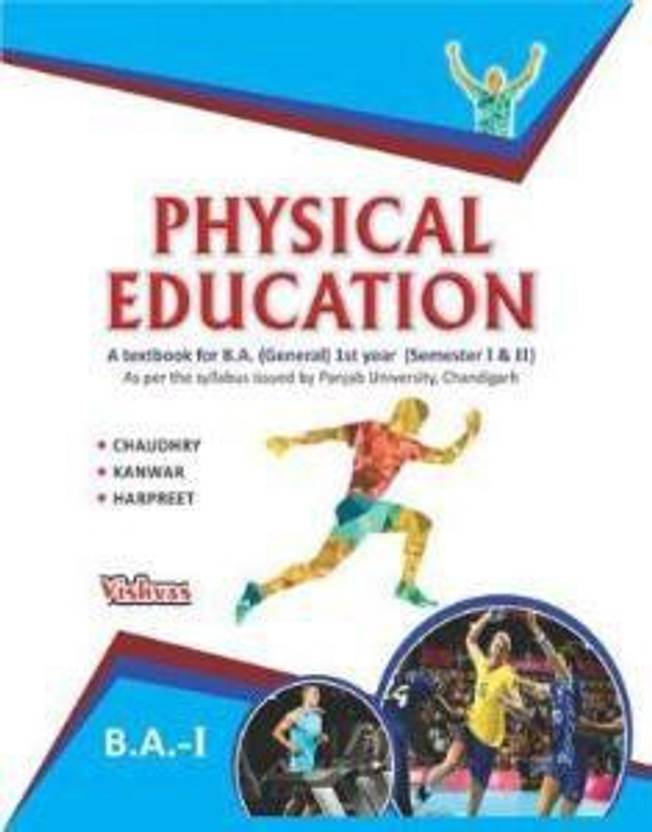 PHYSICAL EDUCATION (Text Book for B.A(Gen.)1st year(sem1&2) Eng.Med ...