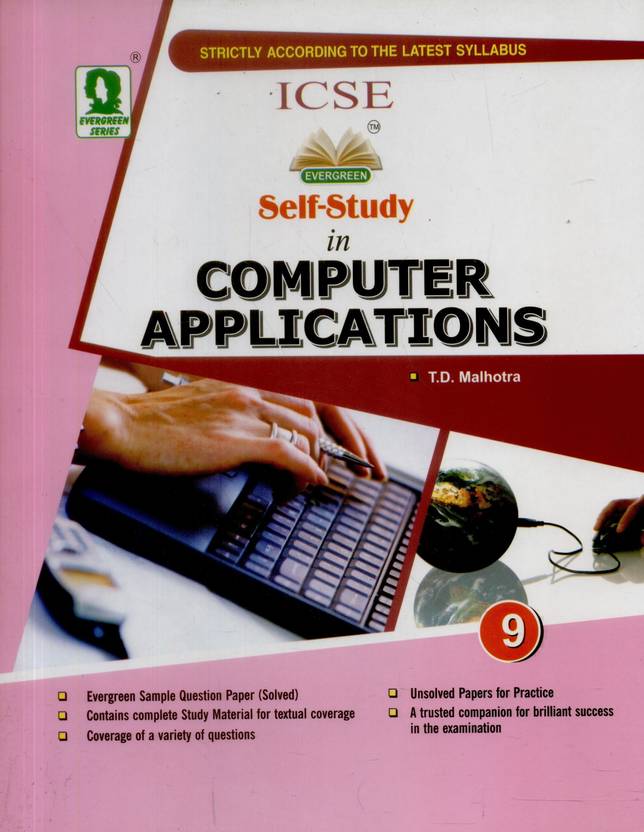 Evergreen Icse Self-Study in Computer Applications (Class - 9): Buy ... Evergreen Icse Self-Study in Computer Applications (Class - 9): Buy ...