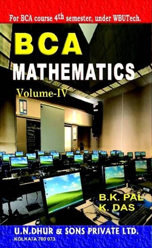 BCA Mathematics Volume-IV: Buy BCA Mathematics Volume-IV by B. K. Pal ...