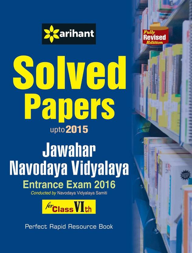 Solved Papers Jawahar Navodaya Vidyalaya Entrance Exam 2015 For Class solved-papers-jawahar-navodaya-vidyalaya-entrance-exam-2015-for-class
