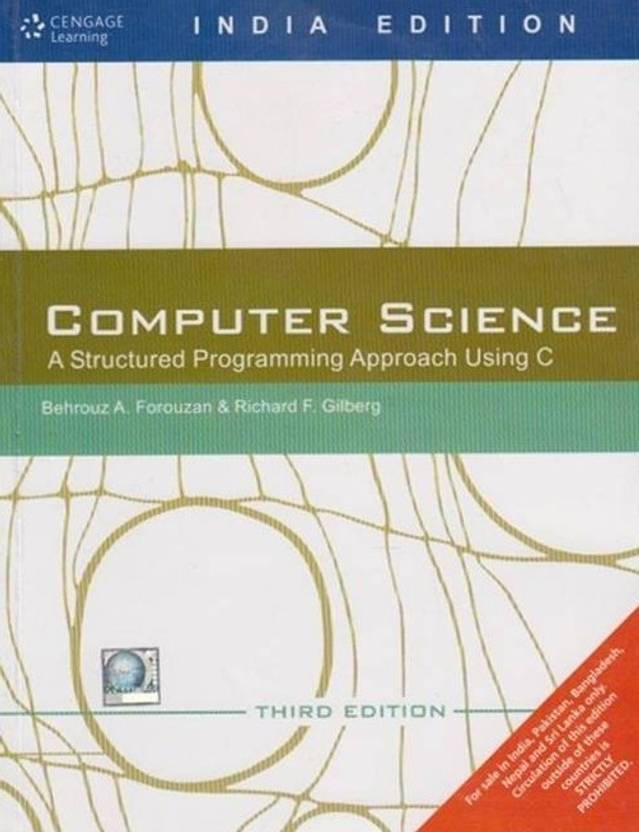 Computer Science A Structured Programming Approach Using C 3rd Edition Buy Computer Science A