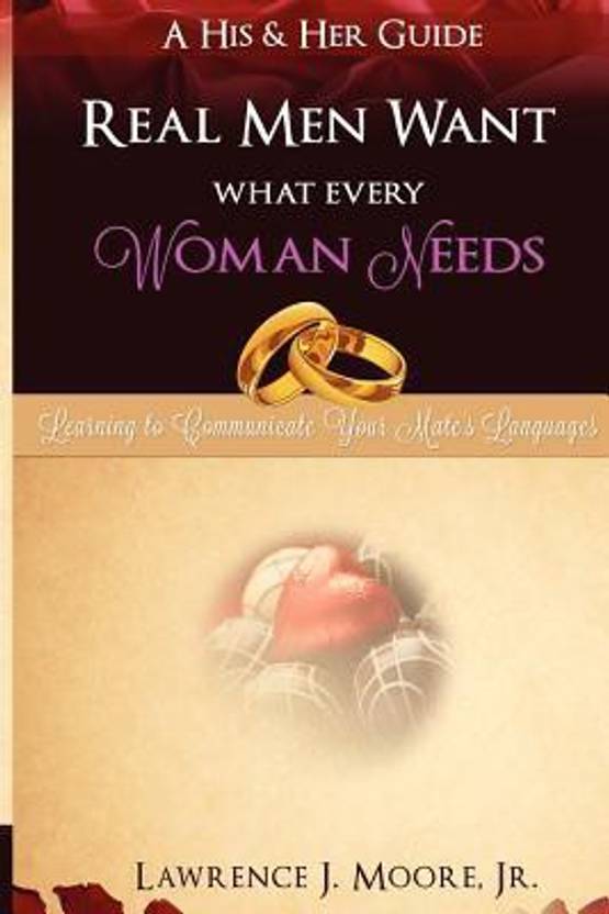 Real Men Want What Every Women Needs: Buy Real Men Want What Every ...