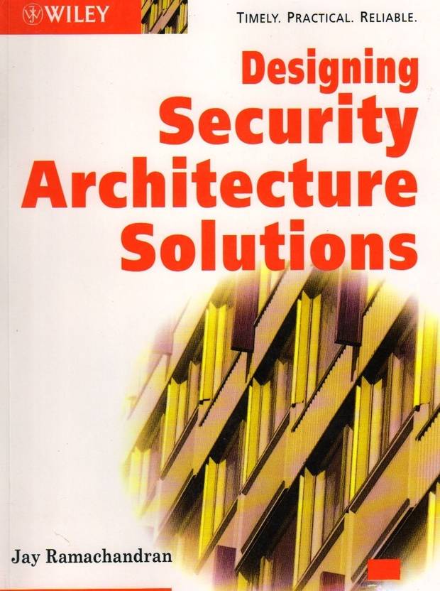 Designing Security Architecture Solutions 1st Edition: Buy Designing ... Designing Security Architecture Solutions 1st Edition: Buy Designing ...