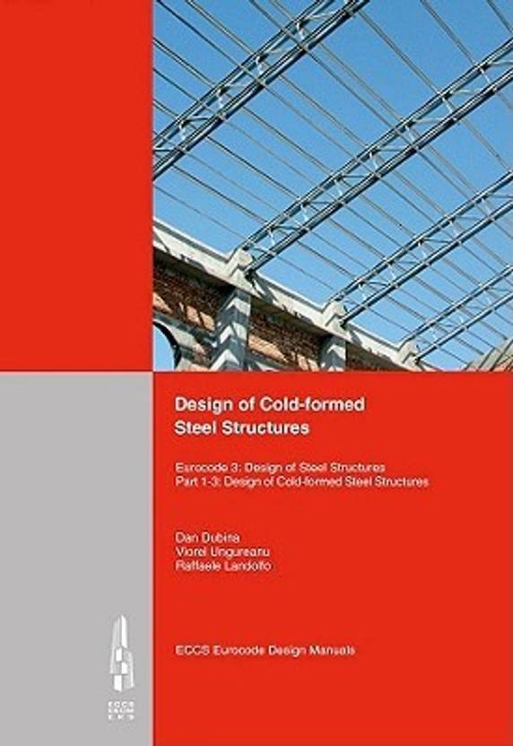 Design of Cold-formed Steel Structures - Eurocode 3 - Desgin of Steel ...