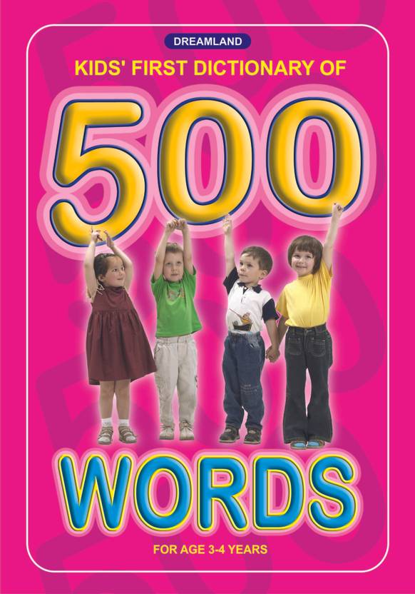 Kid's First Dictionary 500 Words: Buy Kid's First Dictionary 500 Words ...