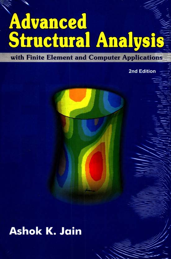 Advanced Structural Analysis 2/Ed: Buy Advanced Structural Analysis 2 ...