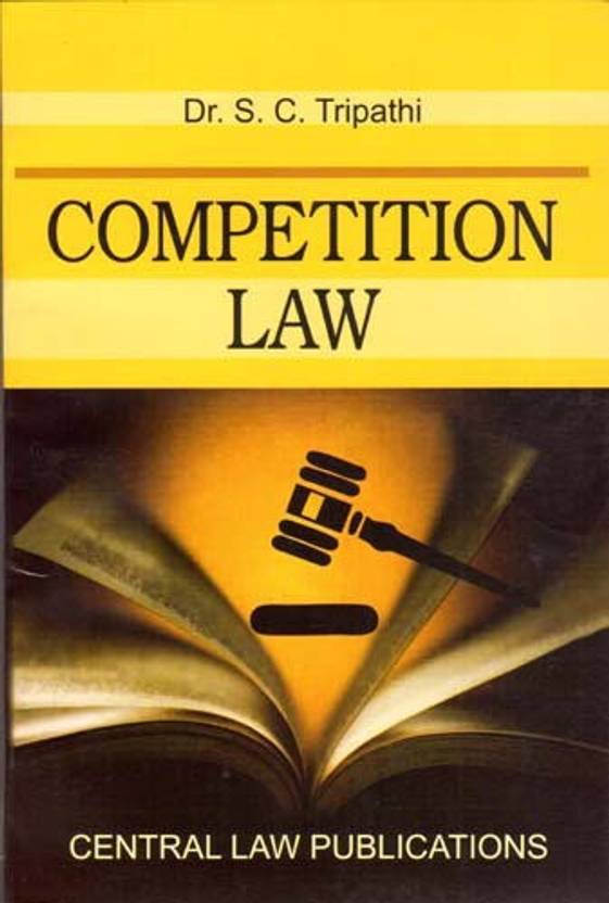 Competition Law: Buy Competition Law by S.C. Tripathi at Low Price in ...