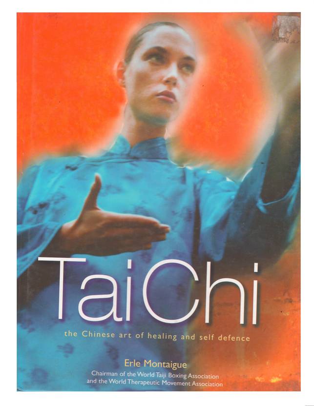 Tai Chi Erle Montaigue, Paul Brecher: Buy Tai Chi Erle Montaigue, Paul ...