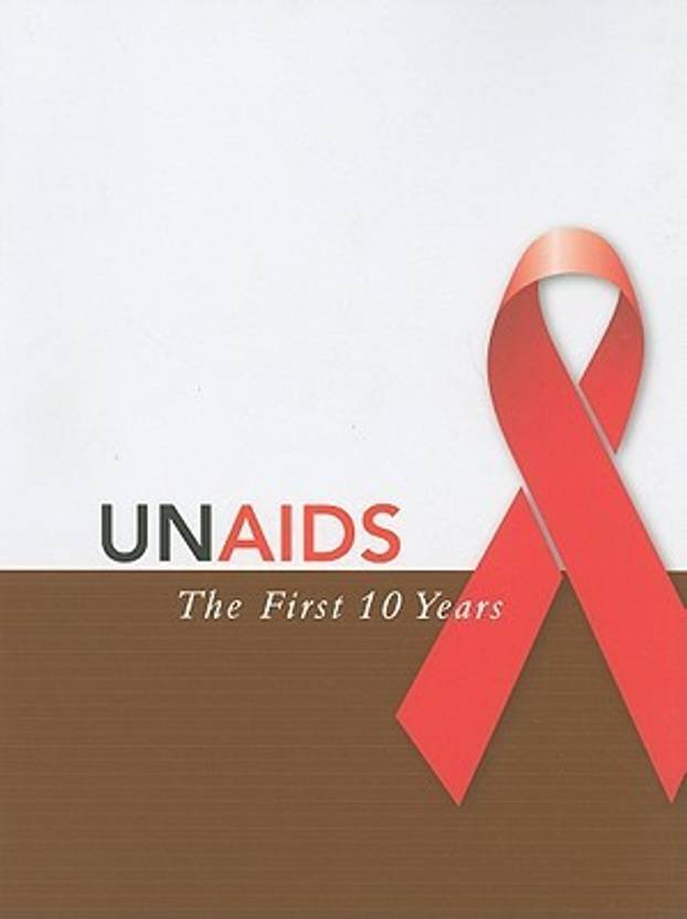 UNAIDS - the first ten years: Buy UNAIDS - the first ten years by Joint ...