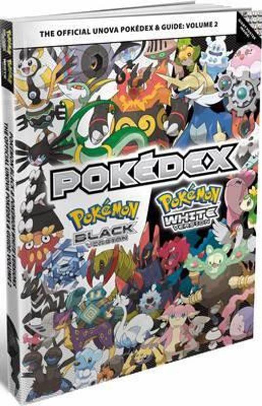 Pokemon Black and White Versions: The Offical Unova Pokedex & Guide ...