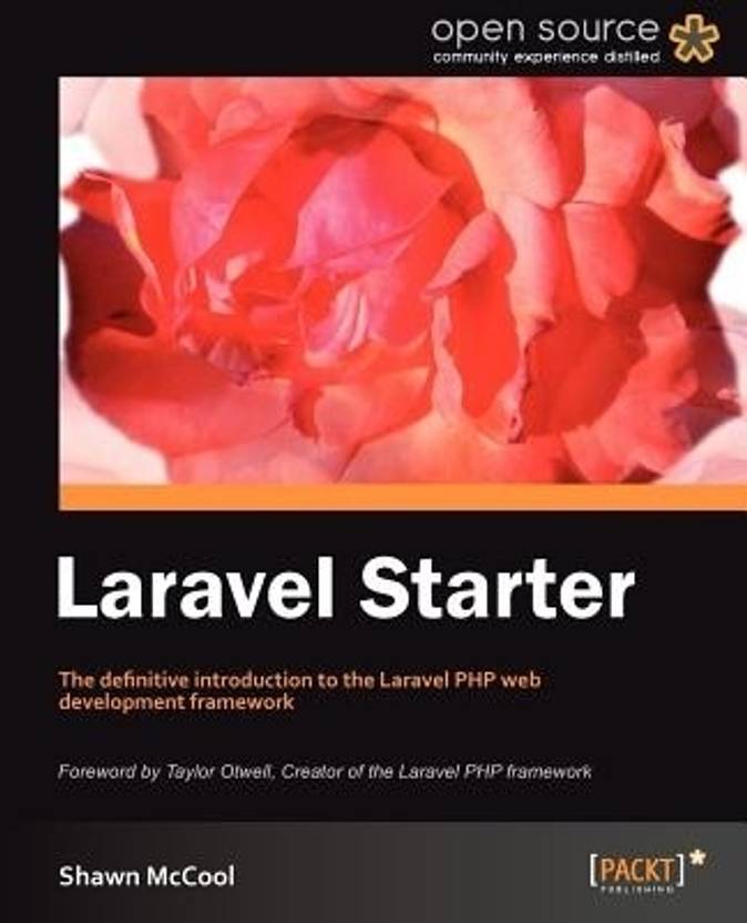Laravel Starter: Buy Laravel Starter by McCool Shawn at Low Price in ...