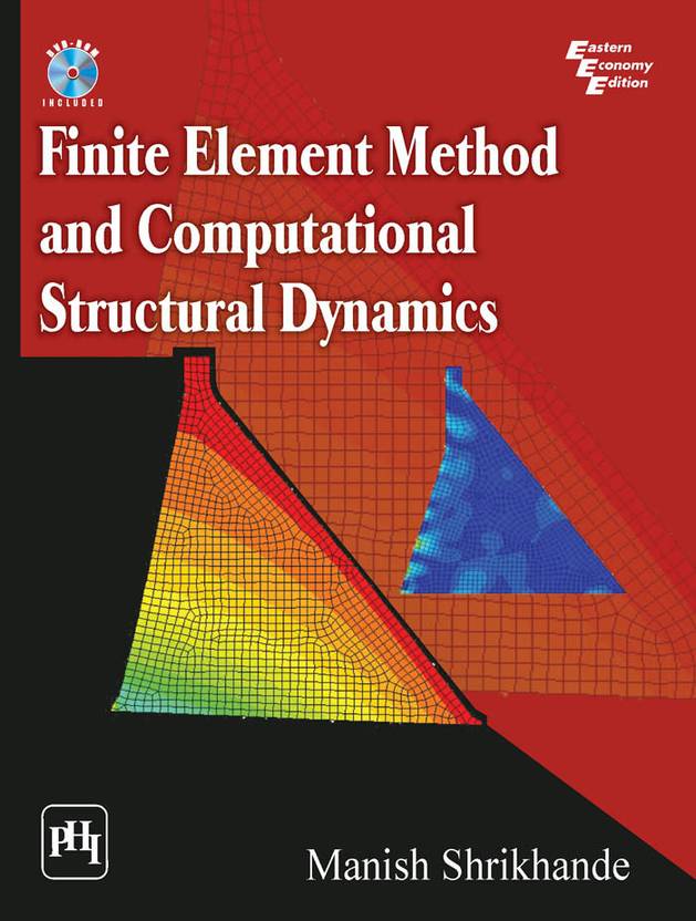 Finite Element Method And Computational Structural Dynamics Buy Finite Element Method And