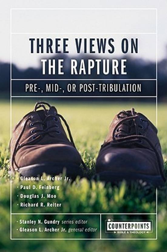 Three Views on the Rapture: Buy Three Views on the Rapture by Feinberg ...