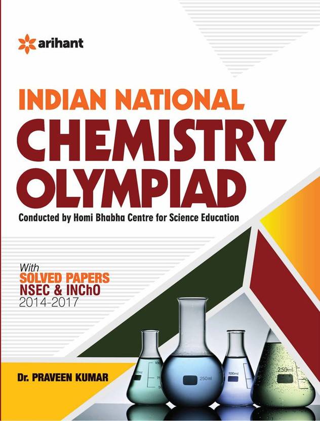 Indian National Chemistry Olympiad - With Solved Papers NSEC & INChO ...