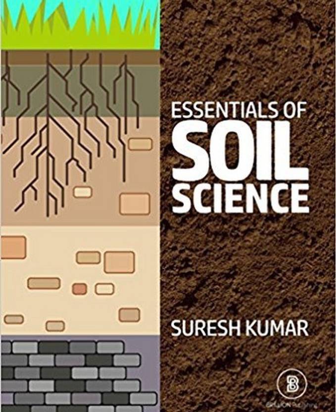 ESSENTIALS OF SOIL SCIENCE: Buy ESSENTIALS OF SOIL SCIENCE by Kumar ...