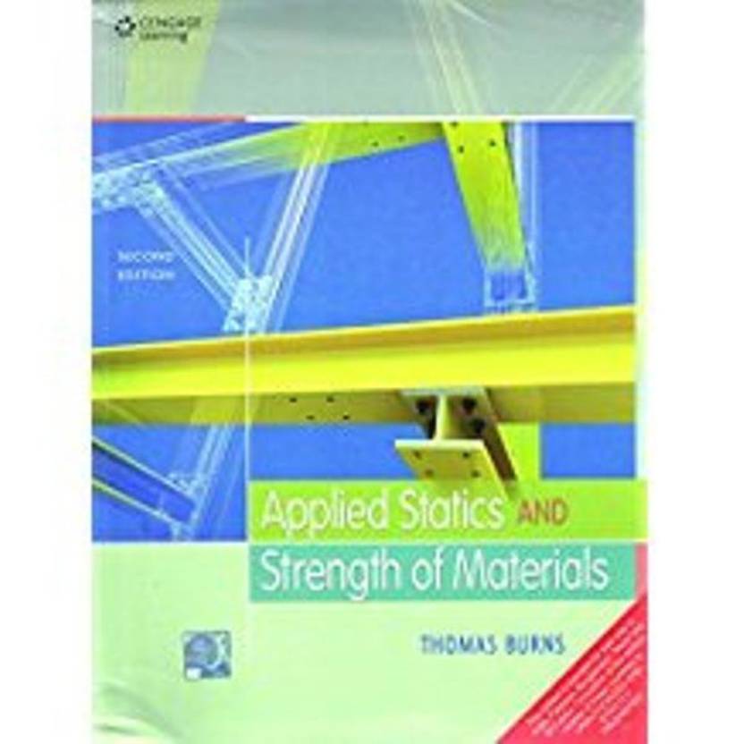 APPLIED STATICS AND STRENGTH OF MATERIALS: Buy APPLIED STATICS AND ... APPLIED STATICS AND STRENGTH OF MATERIALS: Buy APPLIED STATICS AND ...