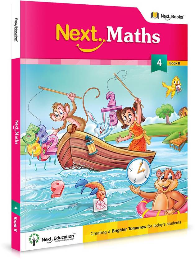 Next Maths - Level 4 - Book B - MATHS TEXTBOOK FOR CLASS 4 BOOK B: Buy ...