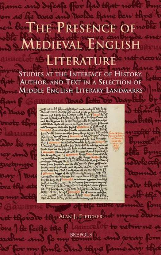 The Presence of Medieval English Literature: Buy The Presence of ...
