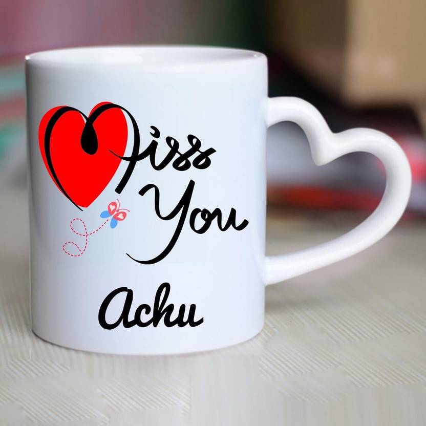 CHANAKYA I Miss You Achu Heart Handle mug Ceramic Coffee Mug Price in ...