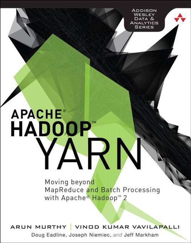 Apache Hadoop Yarn Buy Apache Hadoop Yarn By Murthy Arun At Low Price