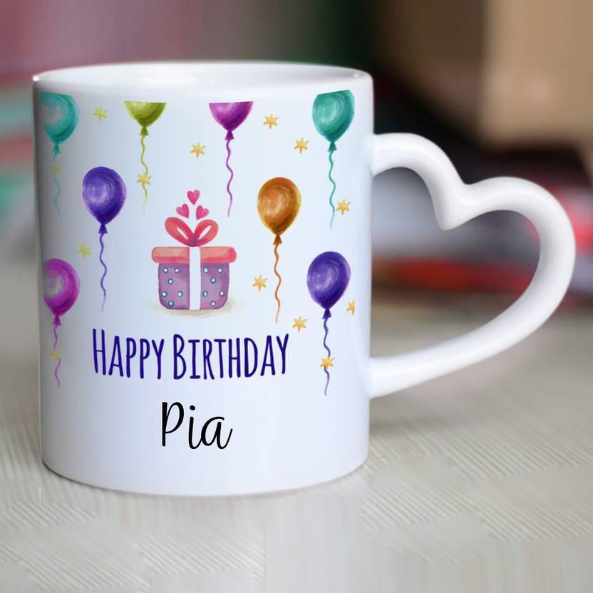CHANAKYA Happy Birthday Pia Heart Handle ceramic mug Ceramic Coffee Mug ...