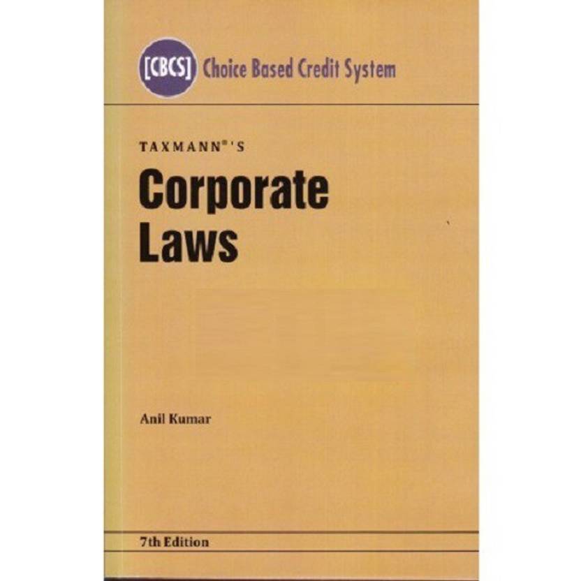 Taxmann's Corporate Laws For BCom (H) by ANIL KUMAR Edition 2018: Buy Taxmann's Corporate Laws ...