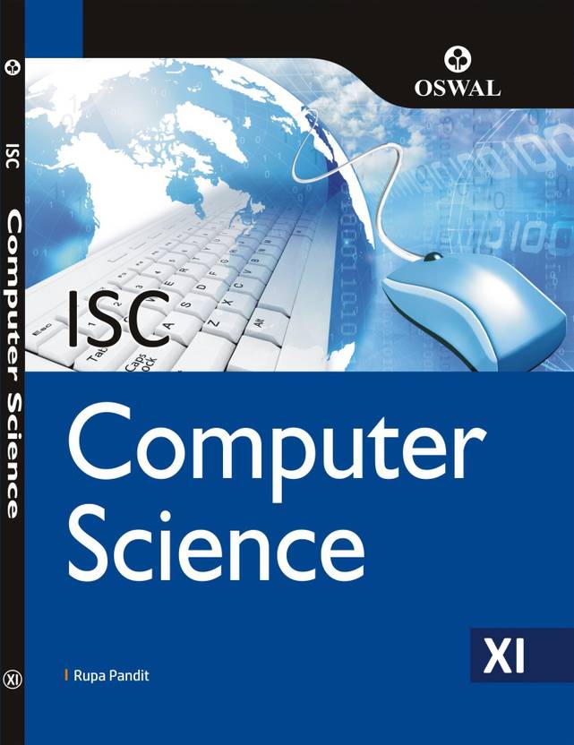 Oswal ISC Text Book of Computer Science - Class XI for Mar. 2019 ... Oswal ISC Text Book of Computer Science - Class XI for Mar. 2019 ...
