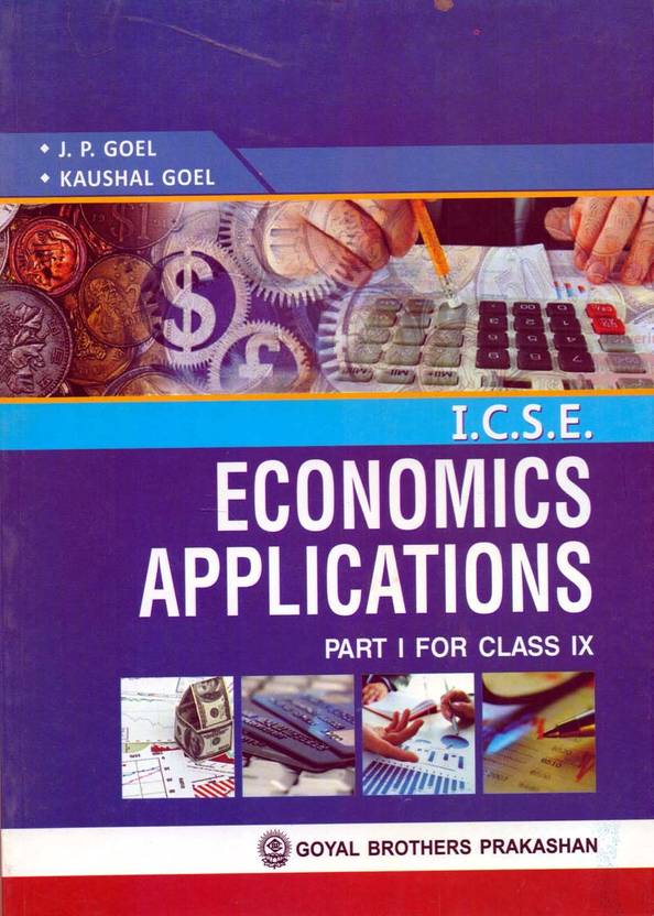 ICSE Economics Applications Part I Class - 9: Buy ICSE Economics ...