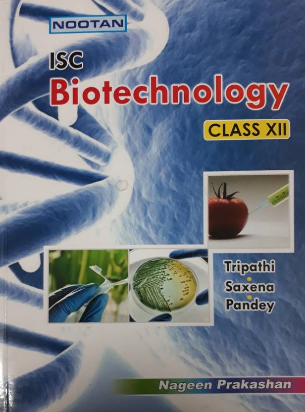 NOOTAN ISC BIOTECHNOLOGY CLASS XII: Buy NOOTAN ISC BIOTECHNOLOGY CLASS ...