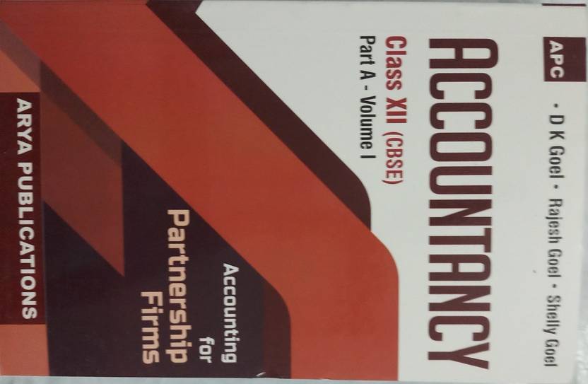 D.K. Goel Accountancy Class-XII Part-A Volume-I (CBSE) { 2018-19 ...