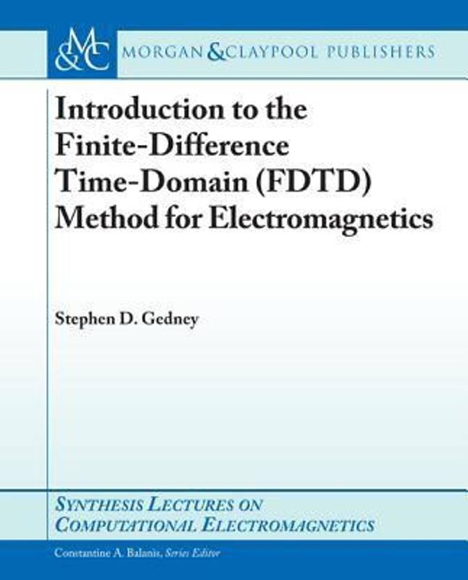 Introduction To The Finite Difference Time Domain Fdtd Method For