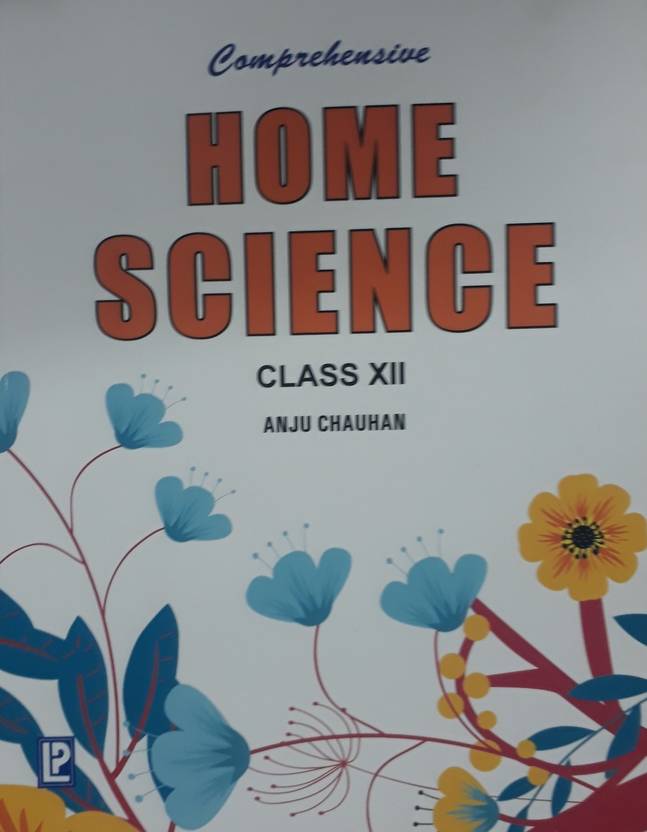 COMPREHENSIVE HOME SCIENCE CLASS XII: Buy COMPREHENSIVE HOME SCIENCE ...