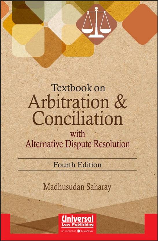 Textbook on Arbitration & Conciliation with Alternative Dispute Resolution: Buy Textbook on ...