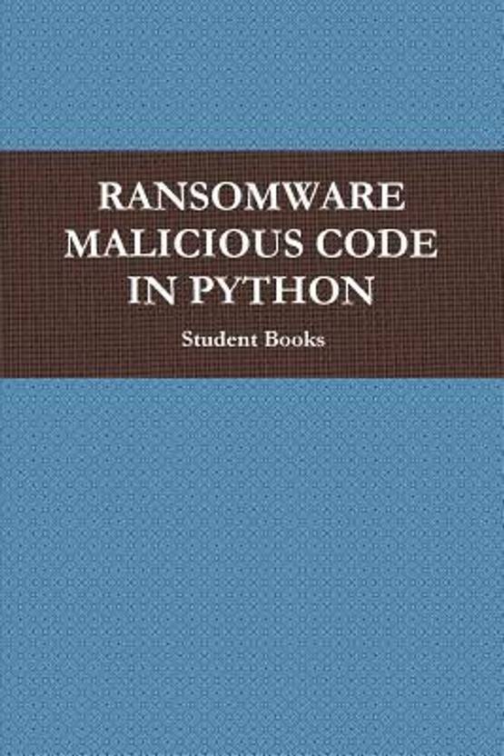 Ransomware Malicious Code In Python Buy Ransomware Malicious Code In