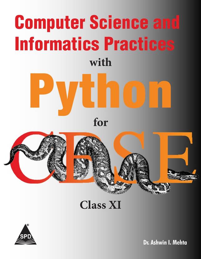 Computer Science And Informatics Practices With Python For Cbse Class Xi 11 Buy Computer