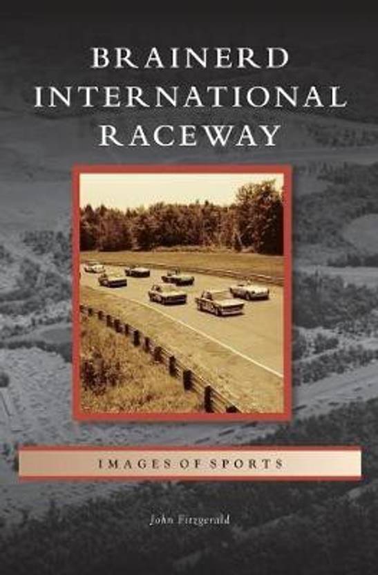 Brainerd International Raceway: Buy Brainerd International Raceway by ...