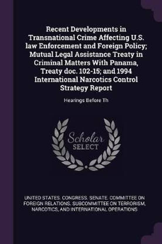 Recent Developments In Transnational Crime Affecting U S Law