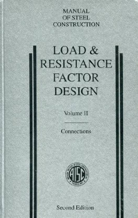 Manual of Steel Construction Load and Resistance Factor Design, Vol. 2 ...