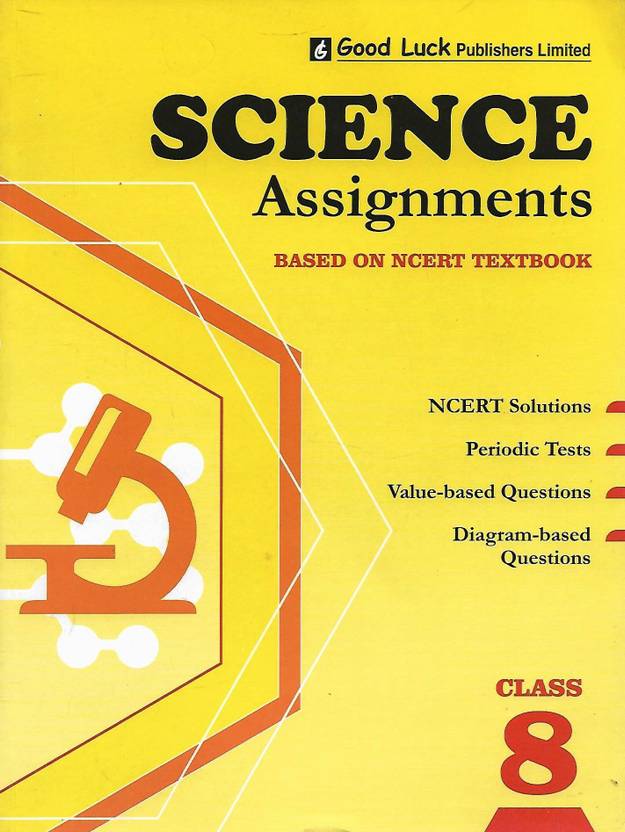 GOOD LUCK, SCIENCE ASSIGNMENTS ( BASED ON NCERT LOOKING AROUND ) CLASS ...