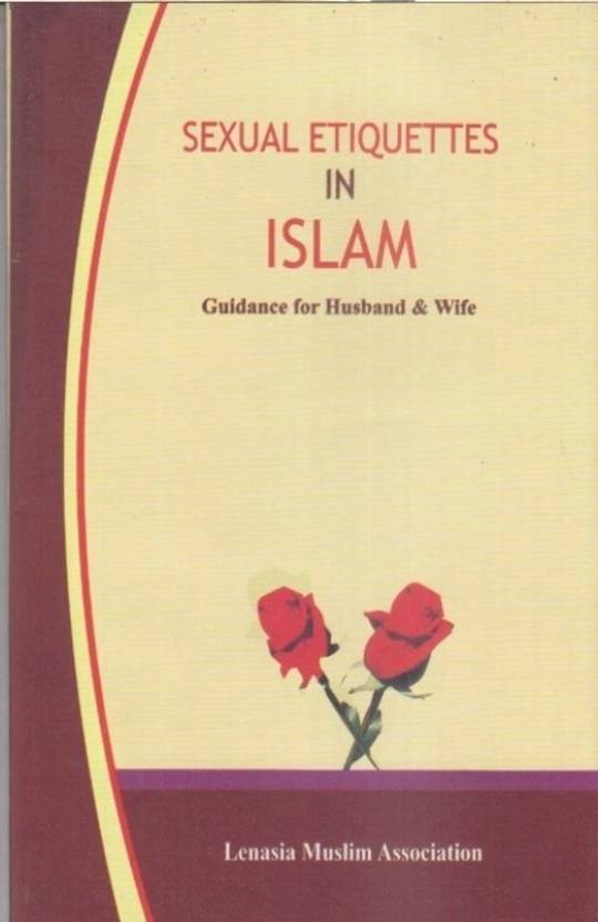 Sexual Etiquettes In Islam Guidance For Husband And Wife Buy Sexual