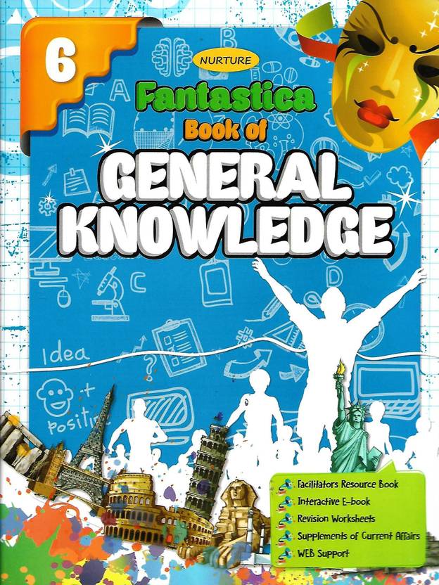 NURTURE , FANTASTICA BOOK OF GENERAL KNOWLEDGE CLASS - 6: Buy NURTURE ...
