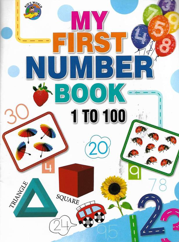 MY FIRST NUMBER BOOK 1 TO 100 (KID'S WORLD EDUCATIONAL BOOKS ): Buy MY ...